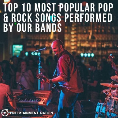 TOP 10 MOST POPULAR POP & ROCK SONGS PERFORMED BY OUR BANDS ...