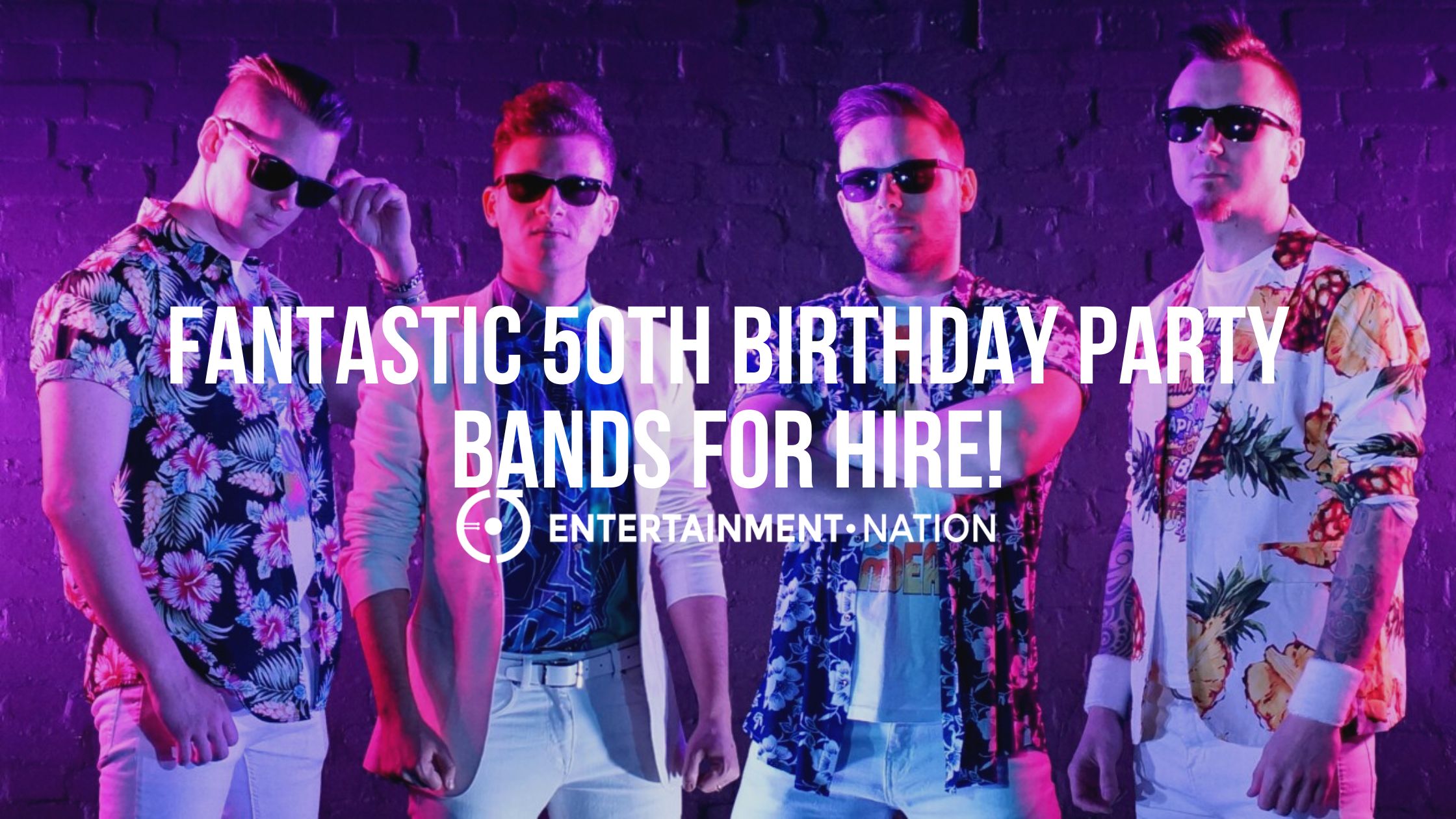 Fantastic 50th Birthday Party Bands For Hire!