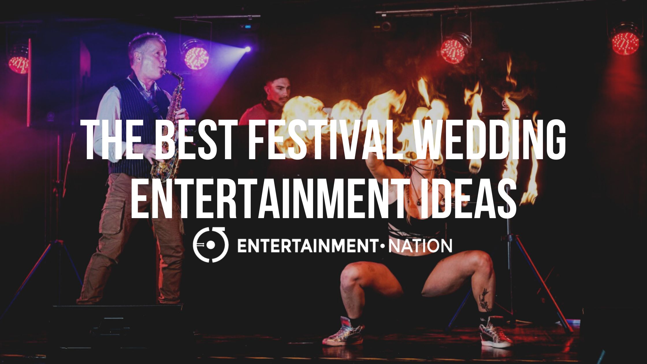 The Best Festival Wedding Entertainment Ideas